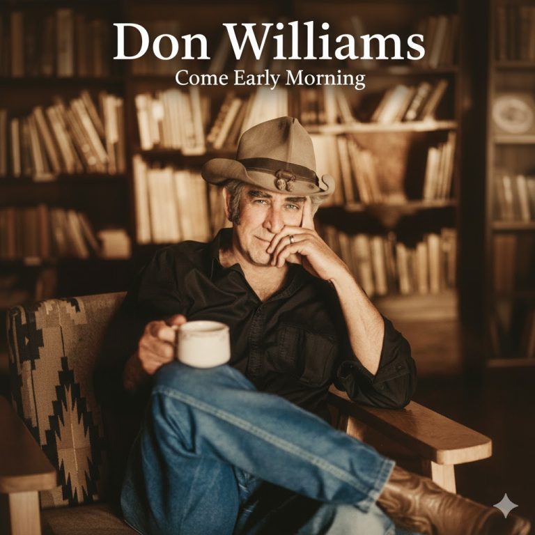 Don Williams – Come Early Morning – OldiesSong